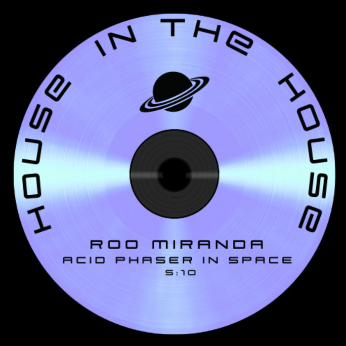 Acid phaser in space | Roo Miranda