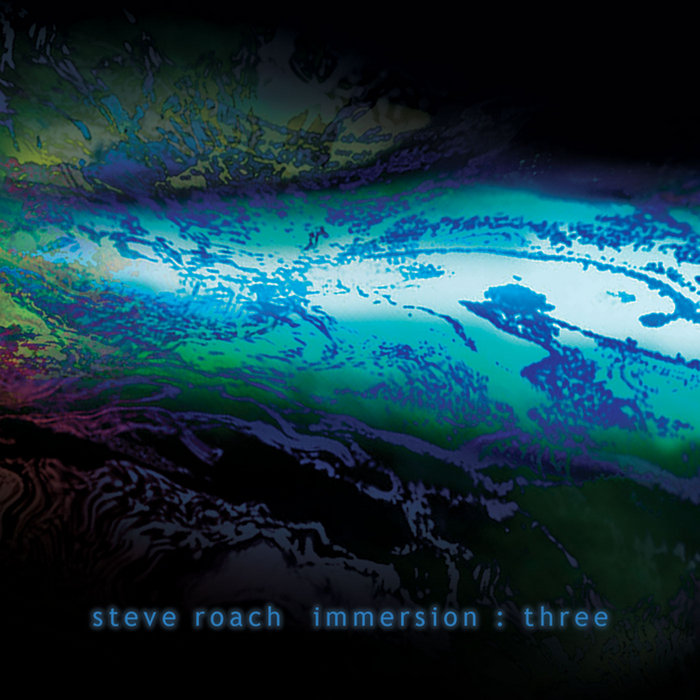 immersion : three | Steve Roach