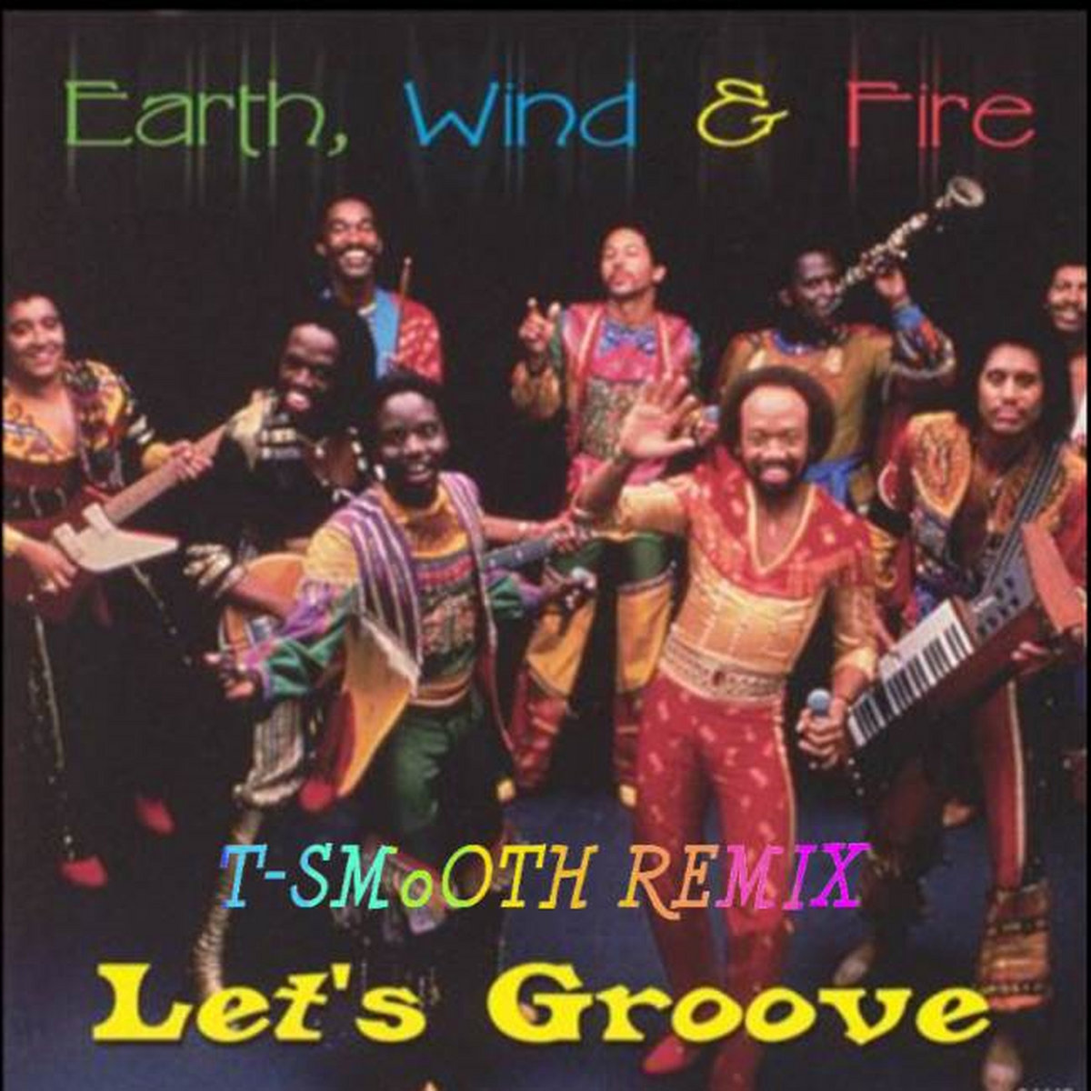 LET'S GROOVE TONIGHT( T-SMOOTH & EARTH WIND & FIRE REWORK ) | DJ T ...