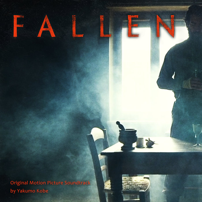 Fallen (Original Motion Picture Soundtrack) | Yakumo Kobe