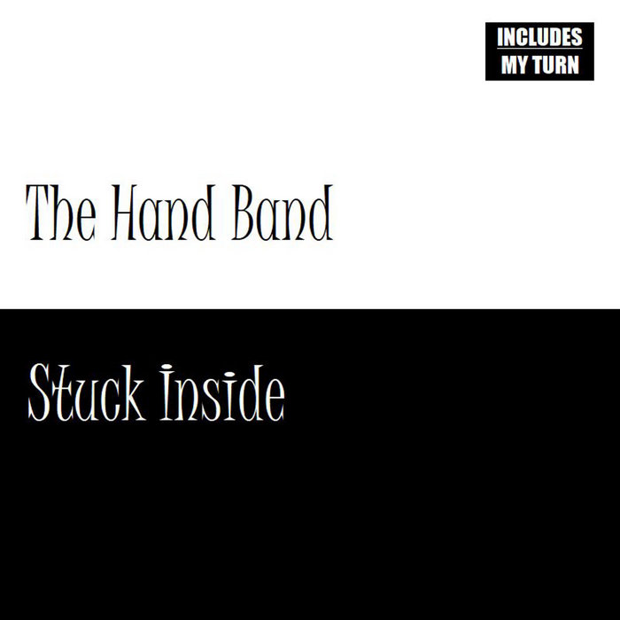 Stuck Inside | The Hand Band