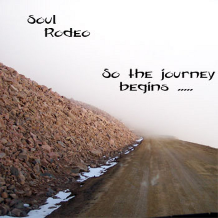 So the Journey Begins | Soul Rodeo