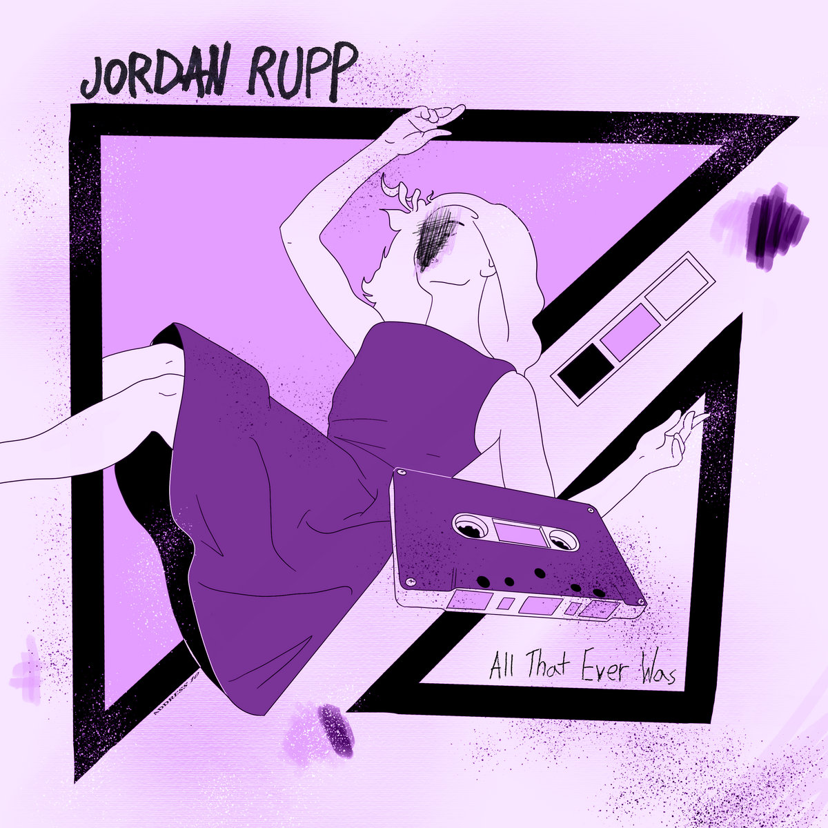 All That Ever Was | Jordan Rupp