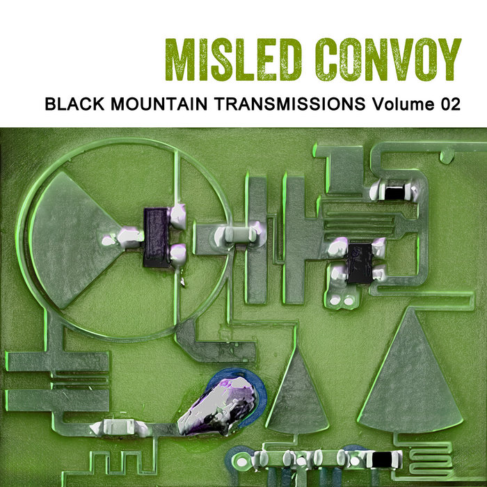 Black Mountain Transmissions Volume 2 | Misled Convoy