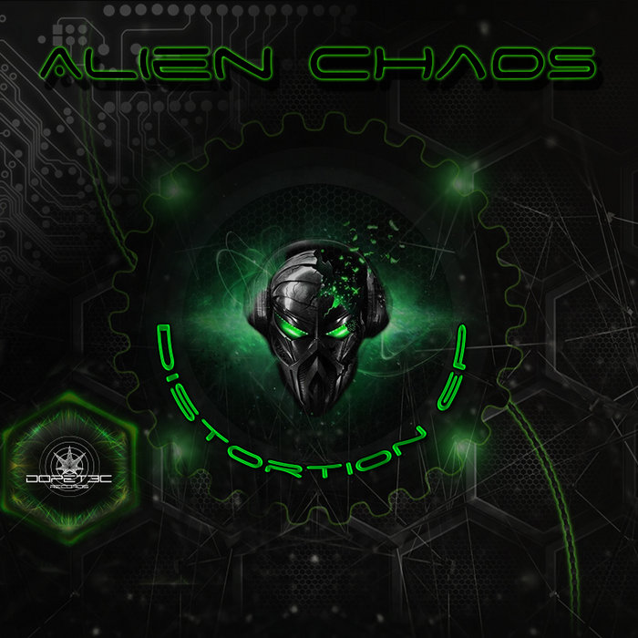 Alien Chaos - Distortion EP | Dopetec Records