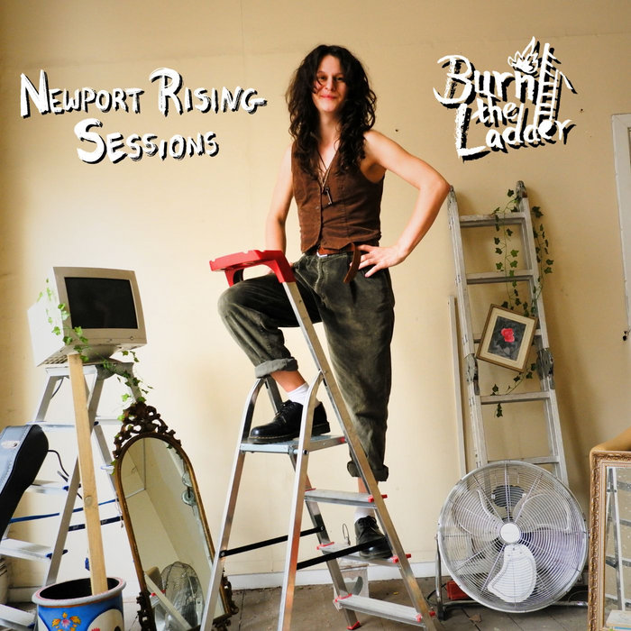 Newport Rising Sessions | Burn The Ladder