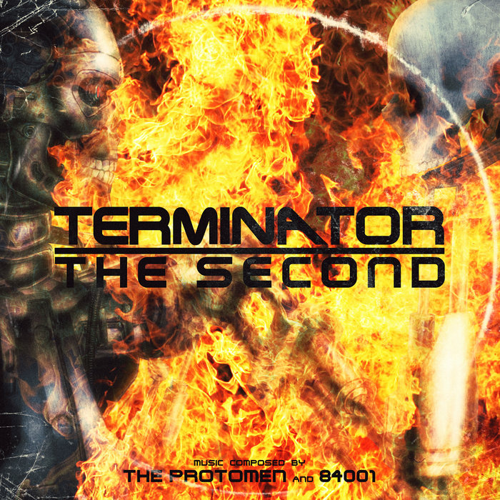 Terminator The Second (Original Score) | The Protomen