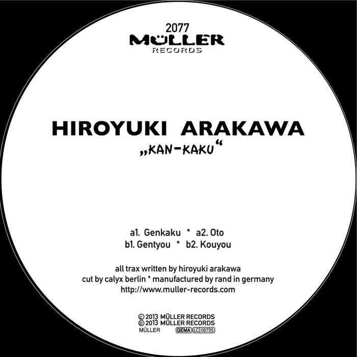 HIROYUKI ARAKAWA - Kan Kaku EP / Muller 2077 | Hiroyuki Arakawa