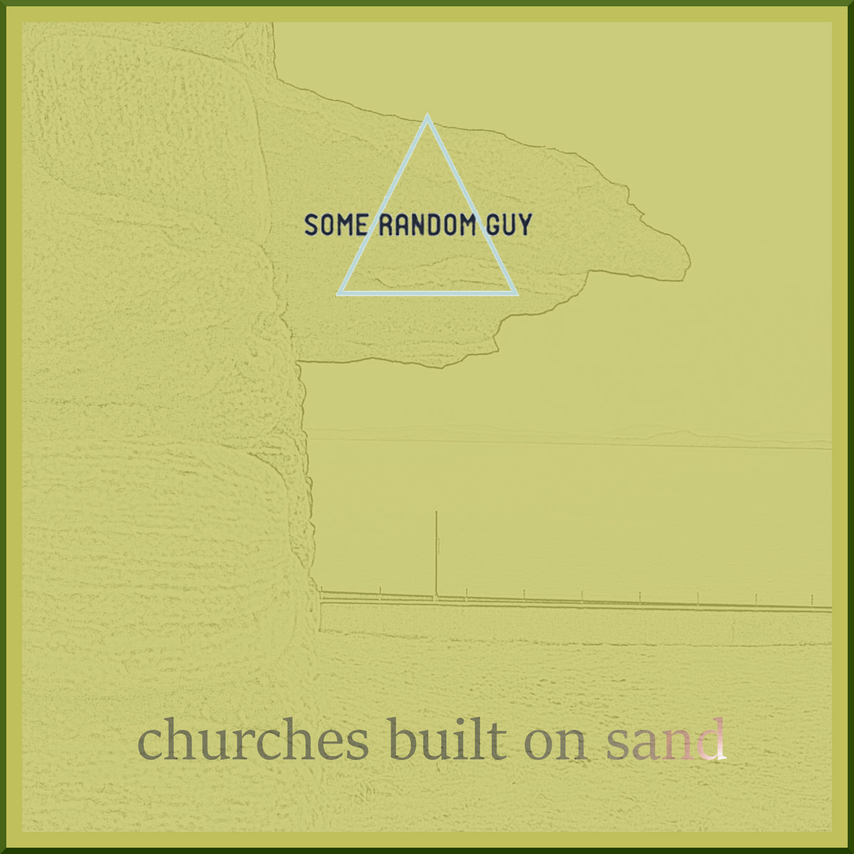 Churches Built on Sand | Some Random Guy | Doctor Moon's Medicine Show