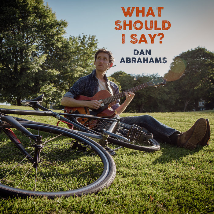 What Should I Say? | Dan Abrahams