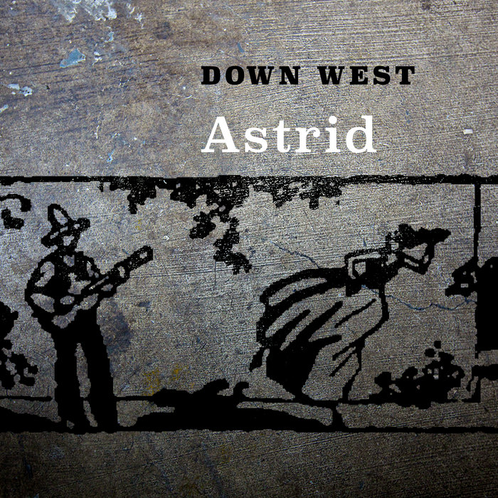 Astrid | Down West