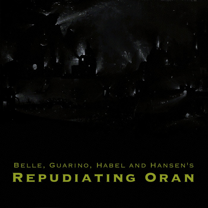 Repudiating Oran | Luke Belle, Emilio Guarino, Sofia Elisabeth Laursen ...