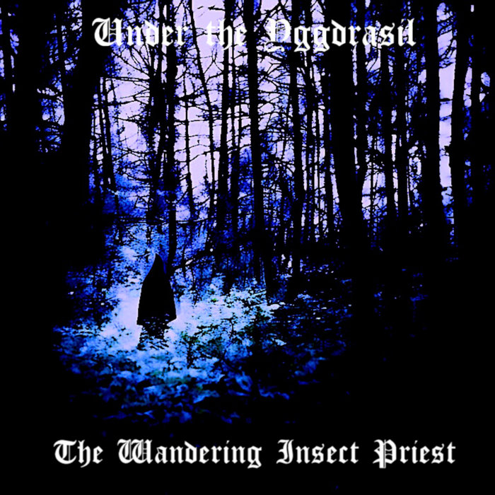 The Wandering Insect Priest (EP) | Under the Yggdrasil