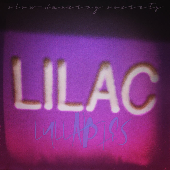 I • Lilac Lullabies | Slow Dancing Society