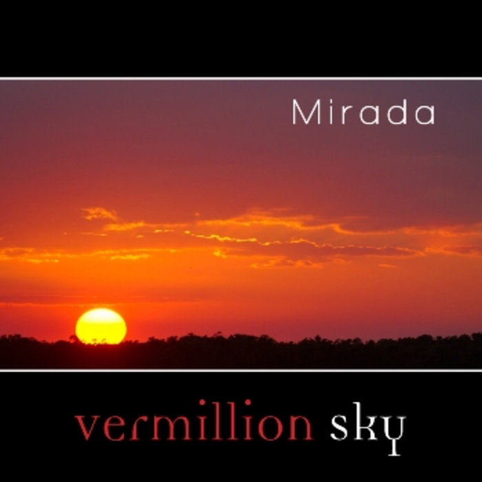 Vermillion Sky | Mirada