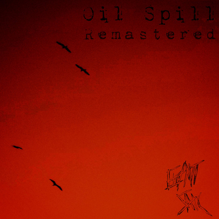 Oil Spill (Remastered) | Errant Static