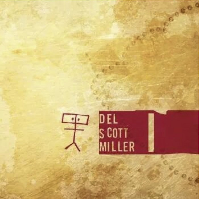 Del Scott Miller | Del Scott Miller