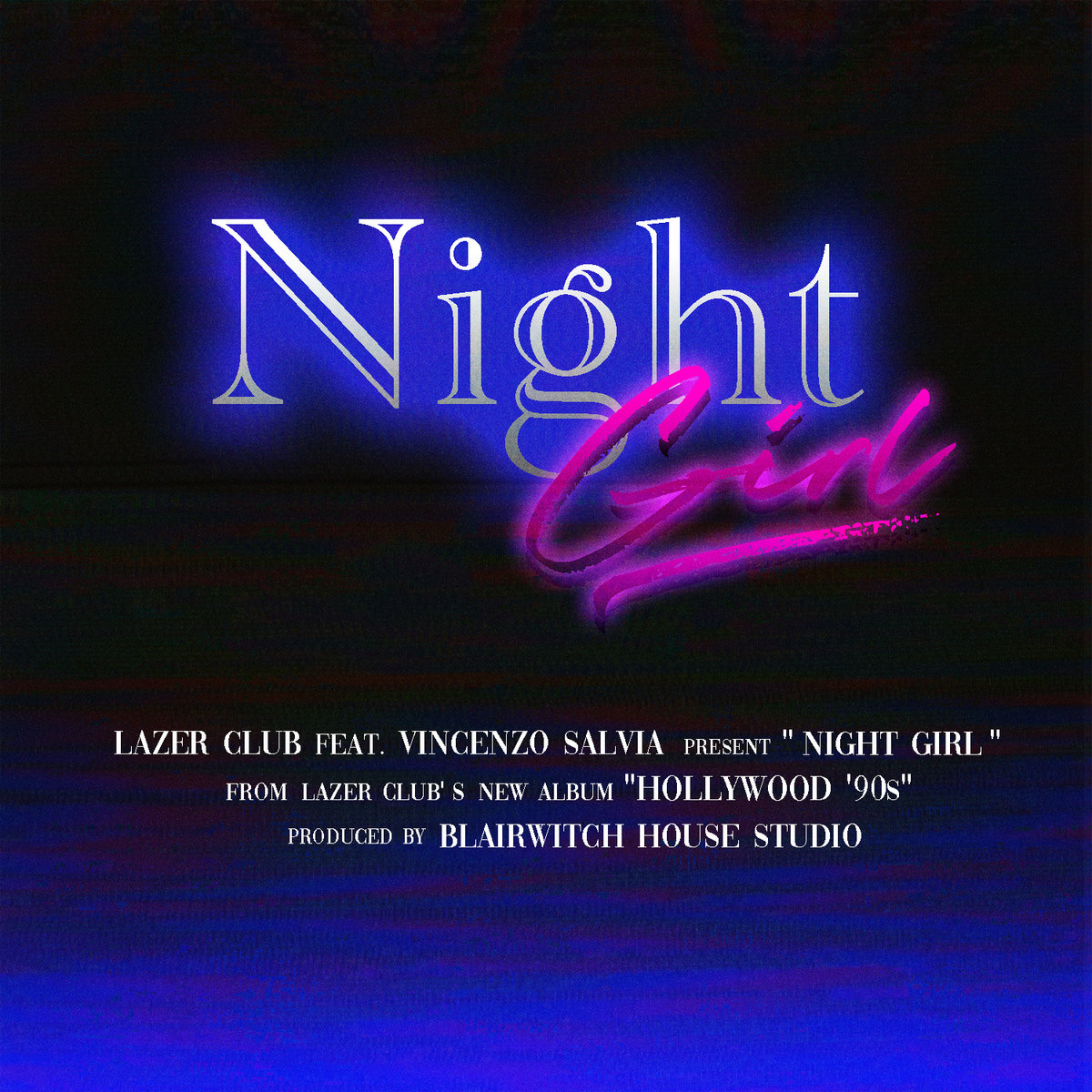 Night Girl | Lazer Club, Vincenzo Salvia | Lazer Club