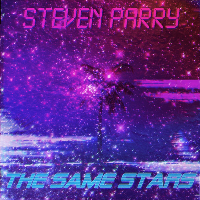 The Same Stars | Steven Parry