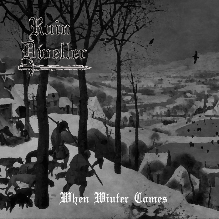 When Winter Comes | Ruin Dweller