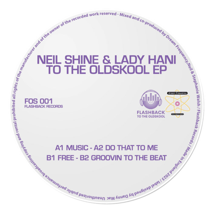 To The Oldskool EP | Neil Shine & Lady Hani