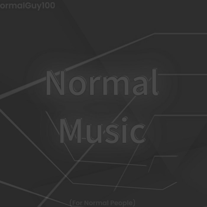 Normal Music | NormalGuy100
