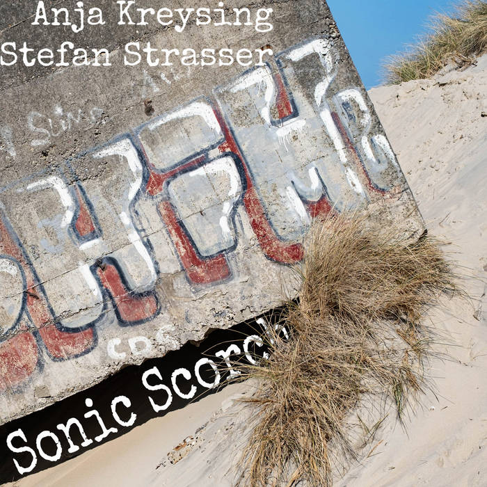Sonic Scorch | Anja Kreysing and Stefan Strasser | Submarine Broadcasting Company