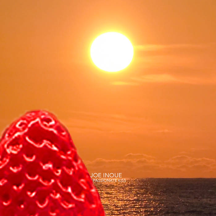 Passionate Kiss | Joe Inoue