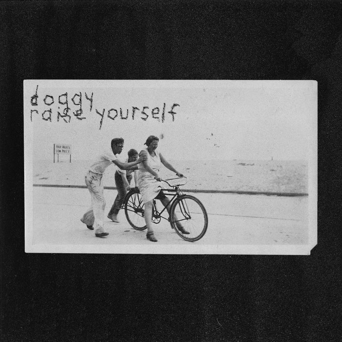Raise Yourself | Doggy