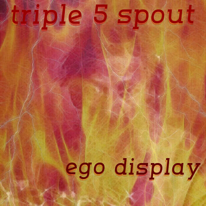 ego display | triple5spout