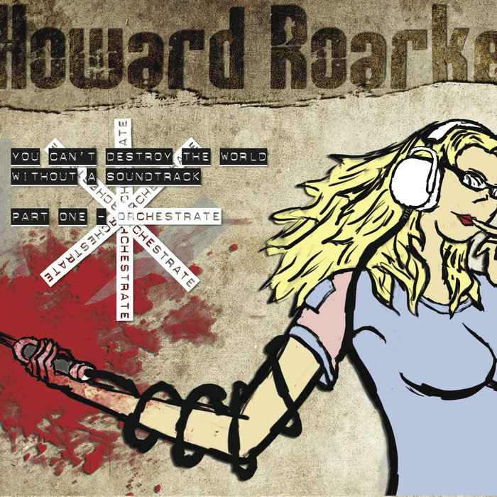 You Can't Destroy the World Without a Soundtrack: Part One ...