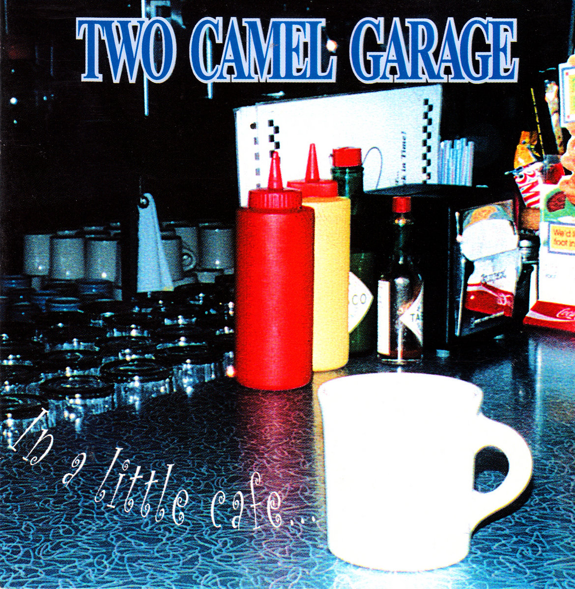 In A Little Cafe... | Two Camel Garage