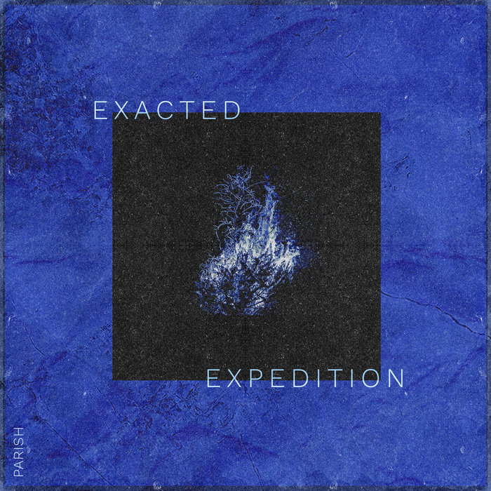 Exacted Expedition | Parish