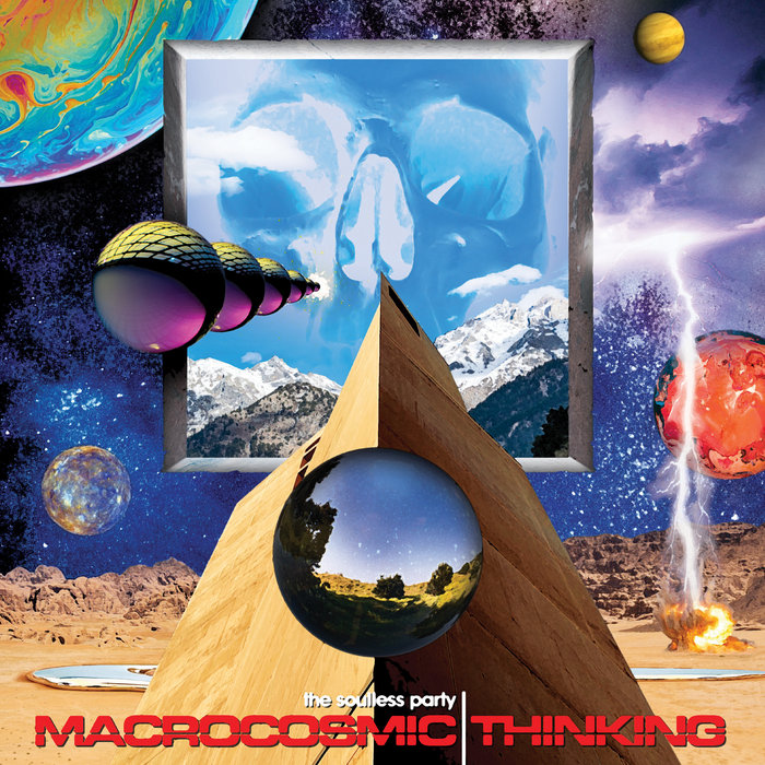Macrocosmic Thinking | The Soulless Party | Castles in Space ...