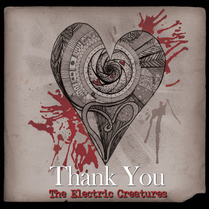 Thank You | The Electric Creatures