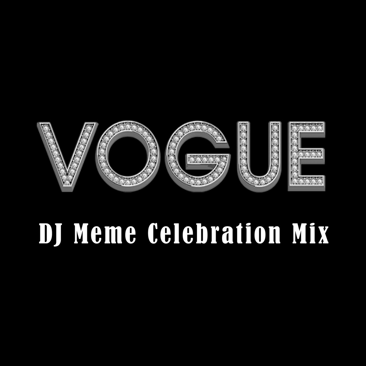 Vogue (DJ Meme Celebration Mix) | DJ Meme | DJ MEME