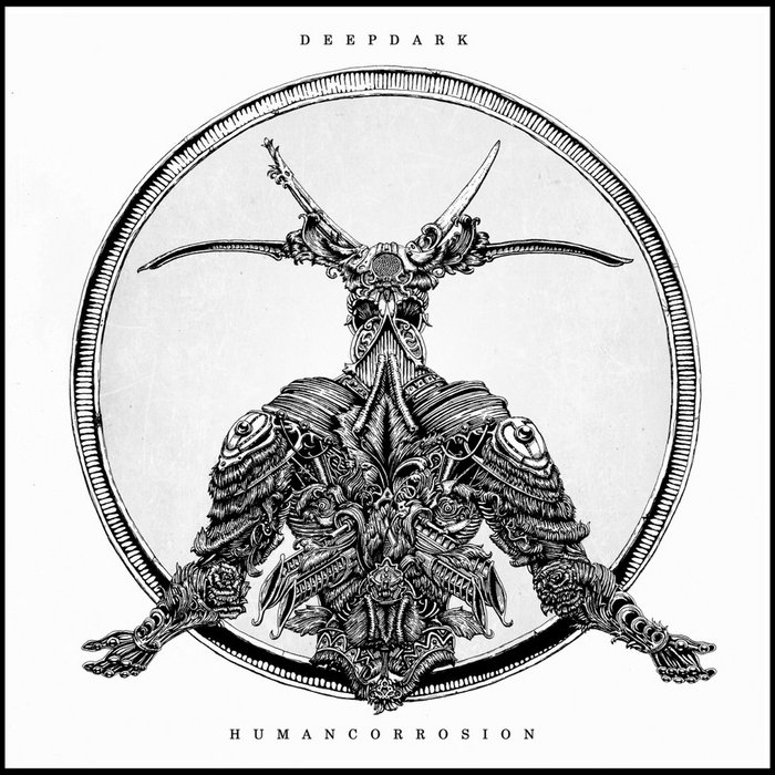 Human Corrosion | DeepDark