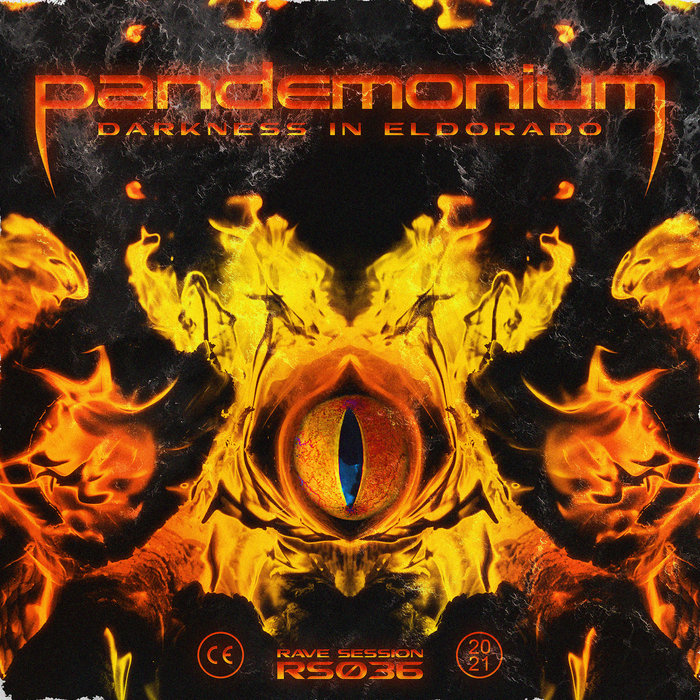 Pandemonium EP [RS036] | Darkness In Eldorado | Rave Session