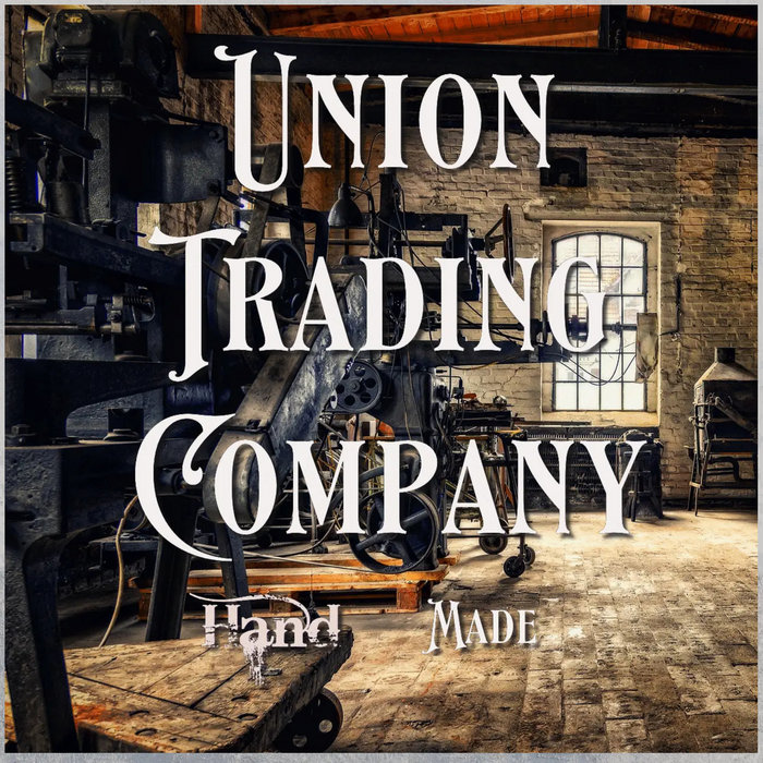 Hand Made | Union Trading Company
