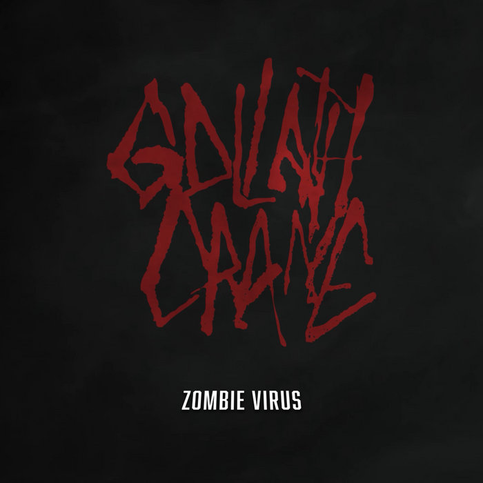 Zombie Virus | GOLIATH CRANE