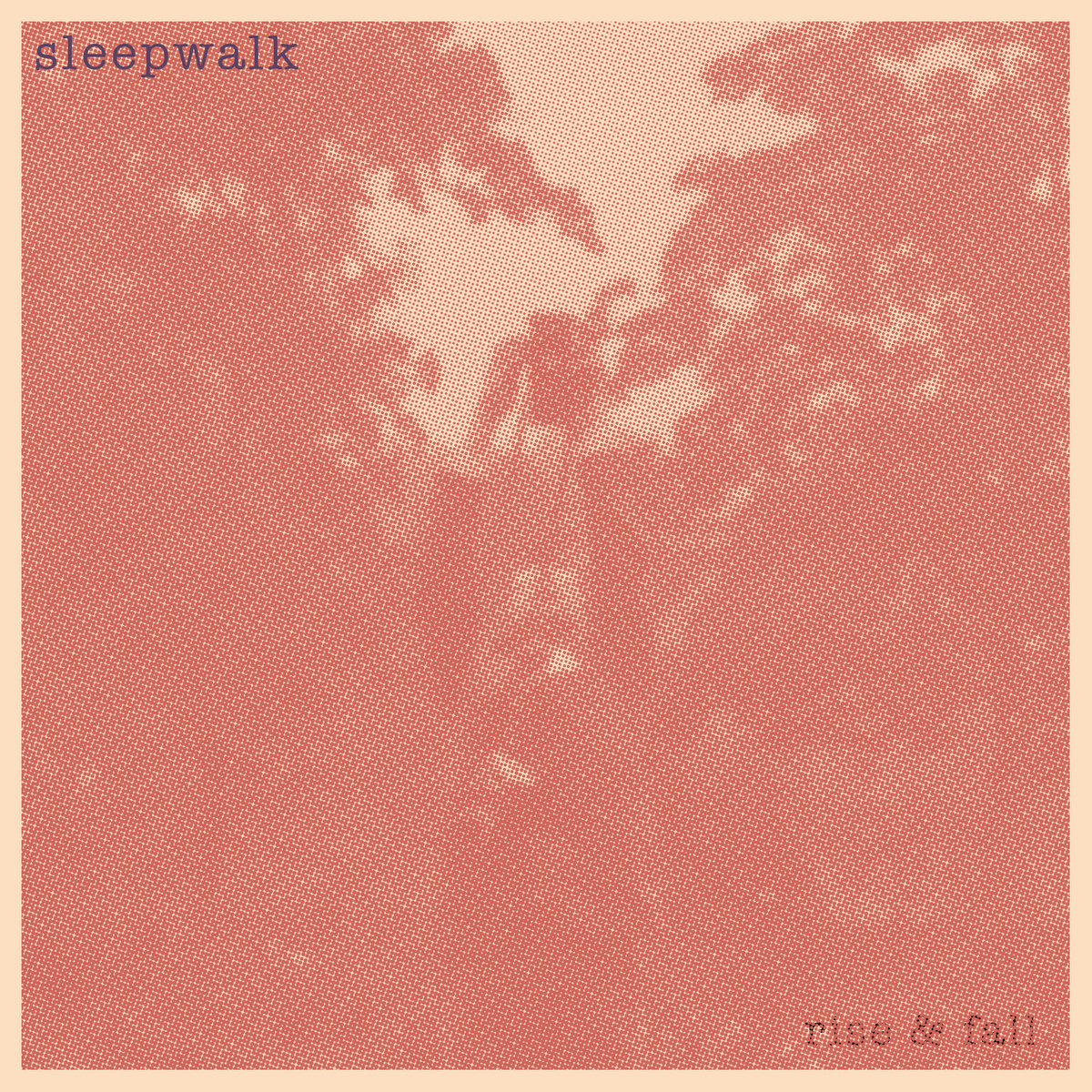 Sleepwalk - Rise And Fall single | Sleepwalk | Clarty Cat Records