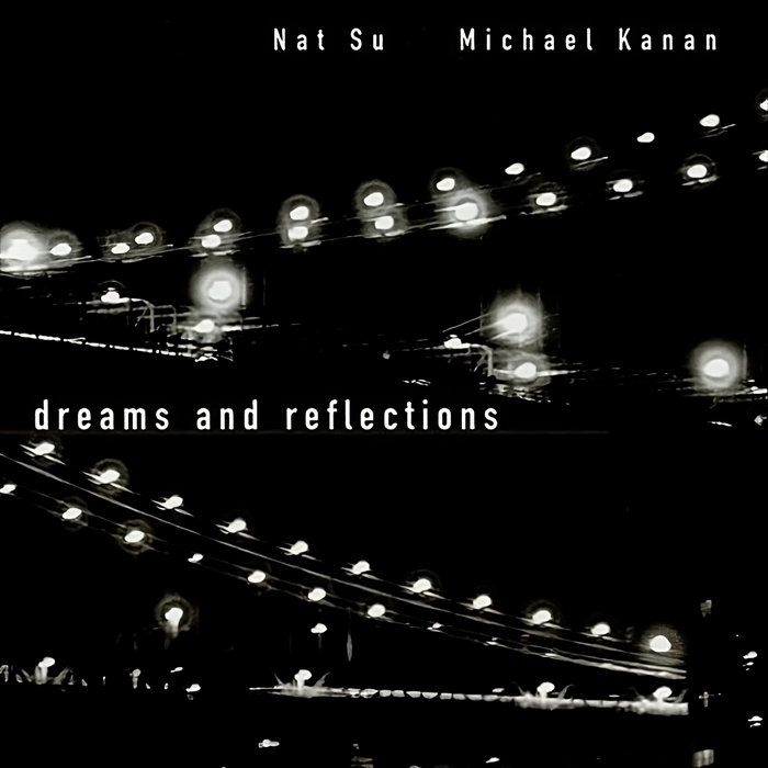 Dreams and Reflections | Michael Kanan & Nat Su | Fresh Sound Records