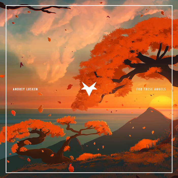 Andrey Lusken - For These Angels | Andrey Lusken
