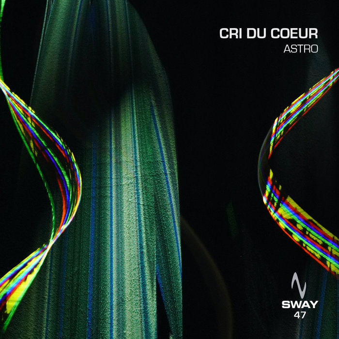 Astro | Cri du Coeur | SWAY