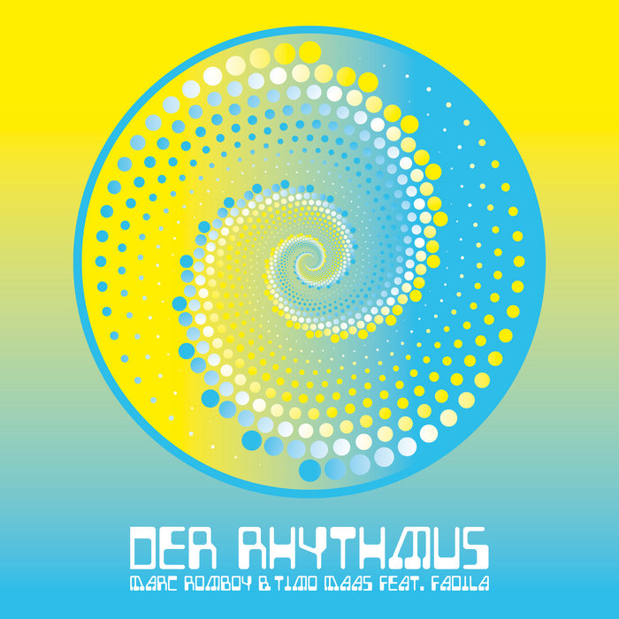 Der Rhythmus | Marc Romboy & Timo Maas Feat. Fadila | Marc Romboy
