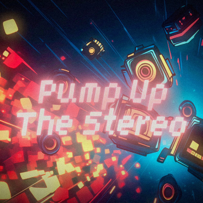 Pump Up The Stereo | Ethan Neal
