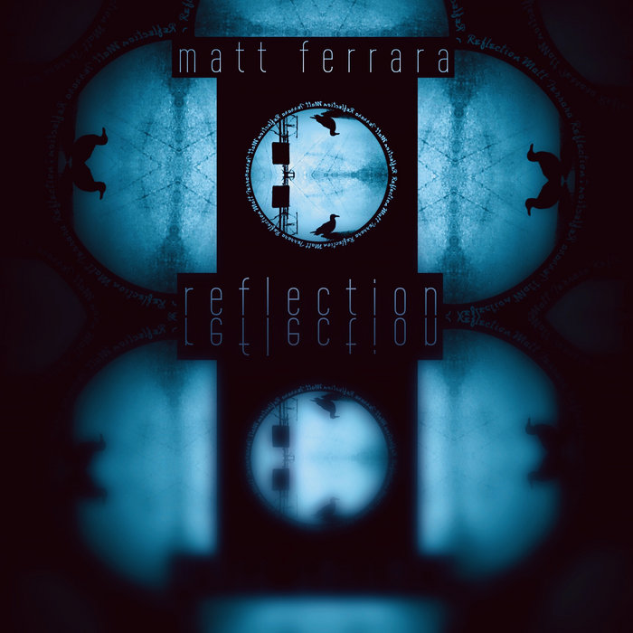 Reflection (RPM 2019) | Matt Ferrara