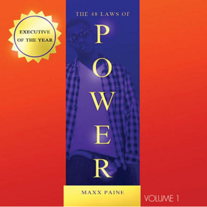 The 48 Laws Of Power | Maxx Paine
