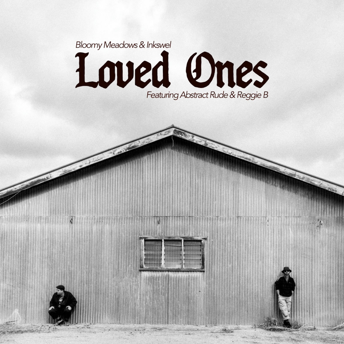 Loved Ones (Featuring Abstract Rude & Reggie B) | Bloomy Meadows ...