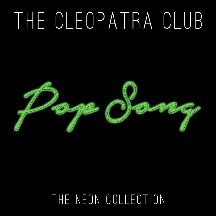 Pop Song | The Cleopatra Club